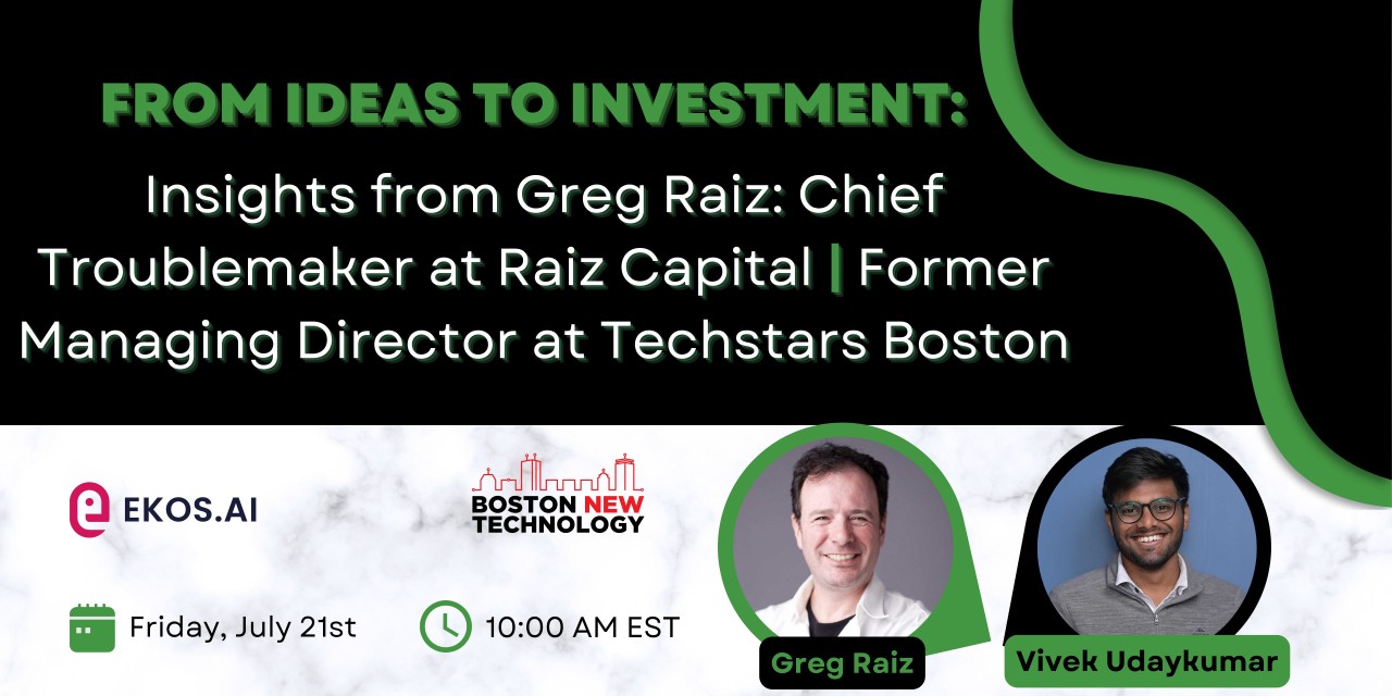 From Ideas to Investment: Insights from Greg Raiz